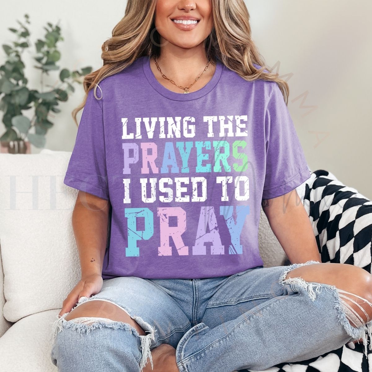 LIVING THE PRAYERS I USED TO PRAY - DTF TRANSFER – Hectic Momma Printing